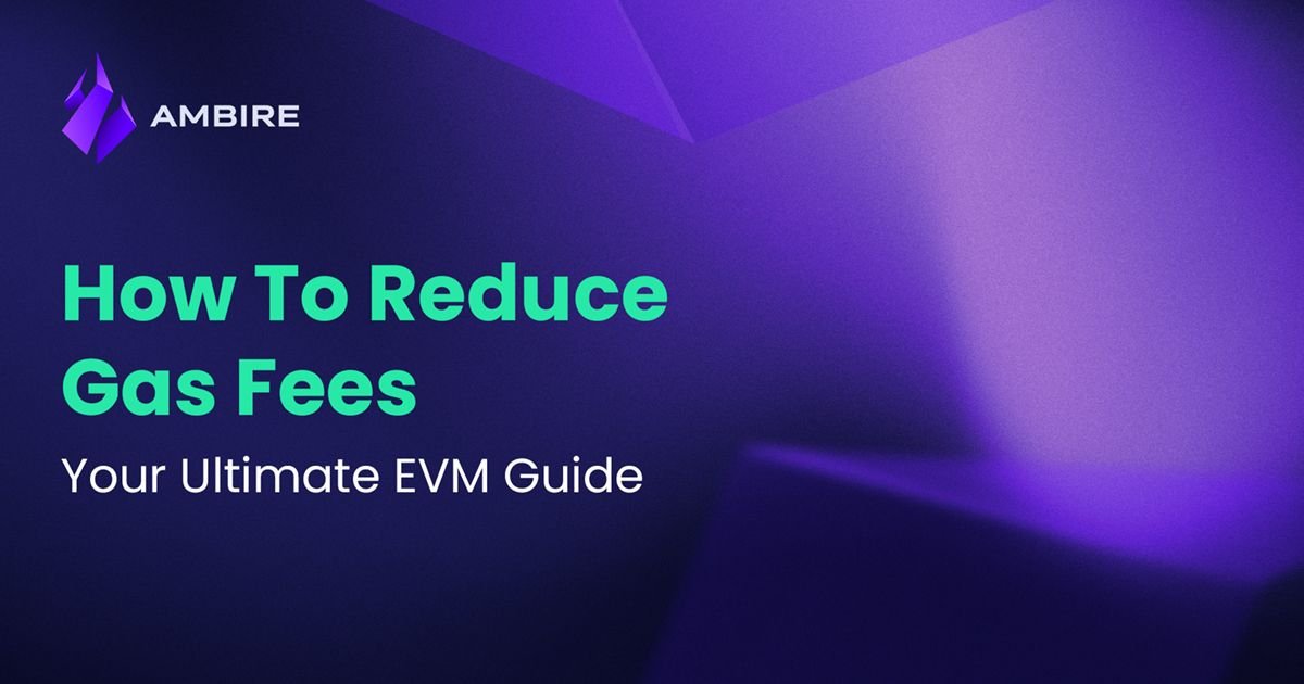 How To Reduce Gas Fees | 6 Strategies for Lower Gas Fees