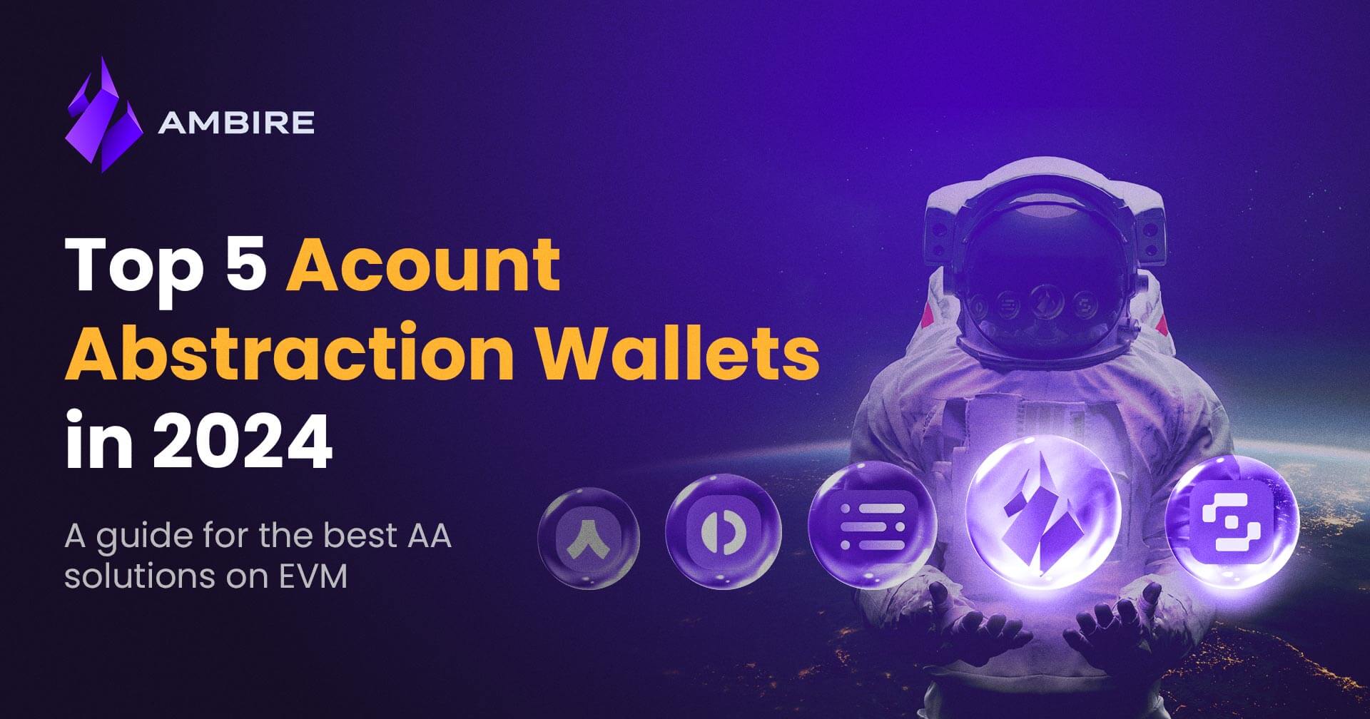 The Best 5 Account Abstraction Wallets in 2024 The Best 5 Account Abstraction Wallets in 2024