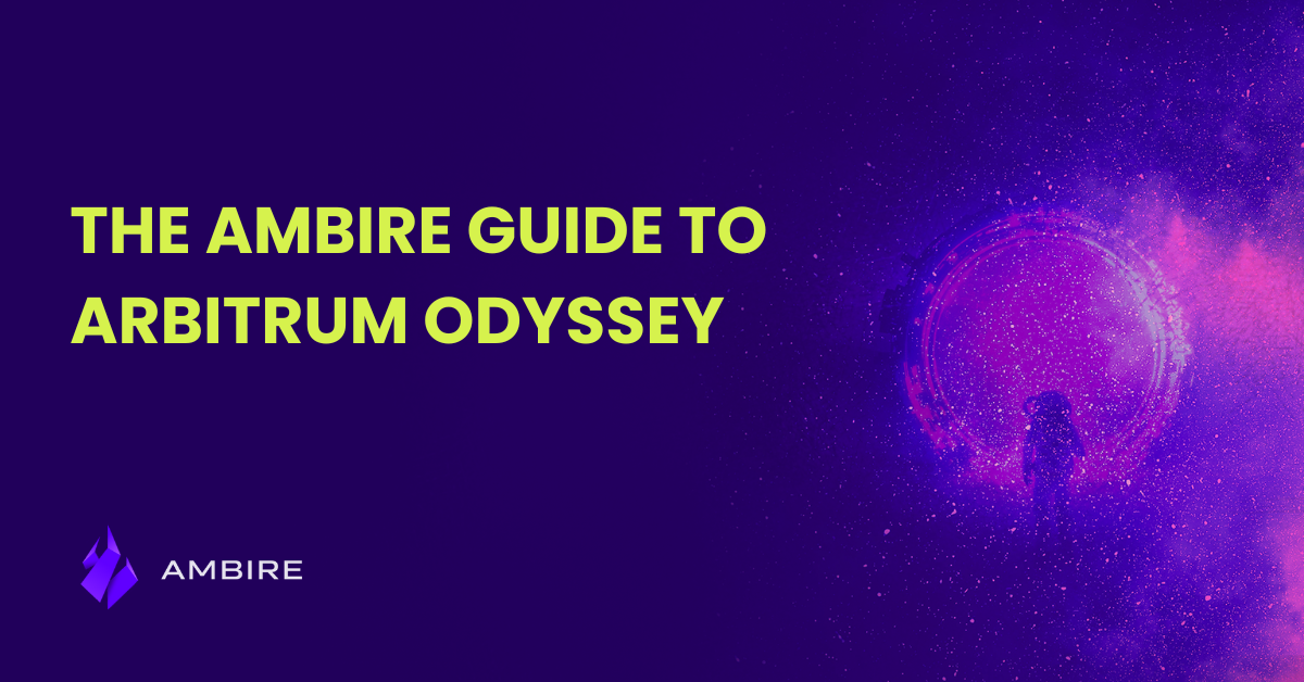 Navigating Arbitrum Odyssey with Ambire