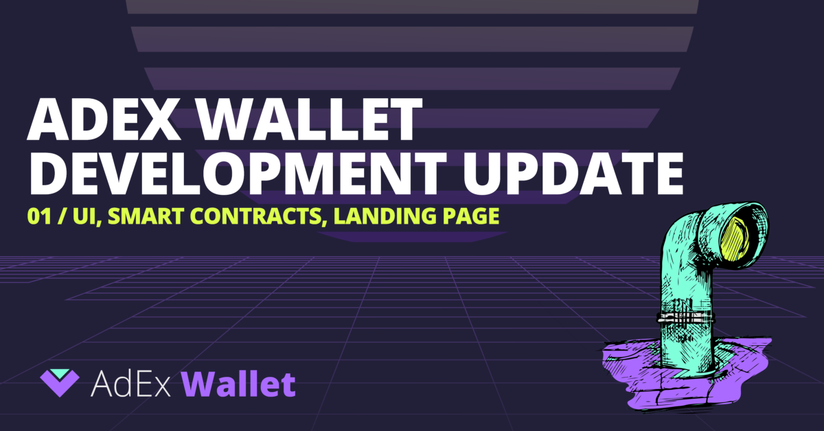 AdEx Wallet Development: Update 01
